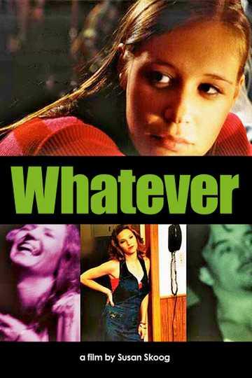 Whatever (1998) - Stream and Watch Online | Moviefone