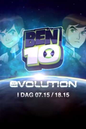 Ben 10: Evolution - Movie | Moviefone