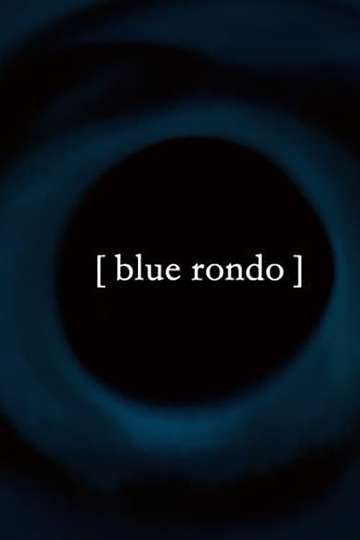 Blue Rondo - Movie | Moviefone
