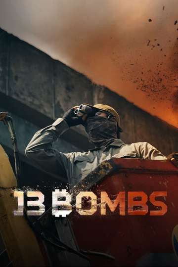 13 Bombs - Movie | Moviefone