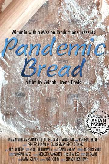Pandemic Bread Stream and Watch Online | Moviefone