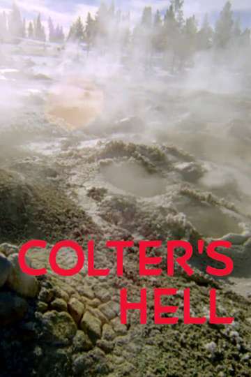 Colter's Hell - Movie | Moviefone