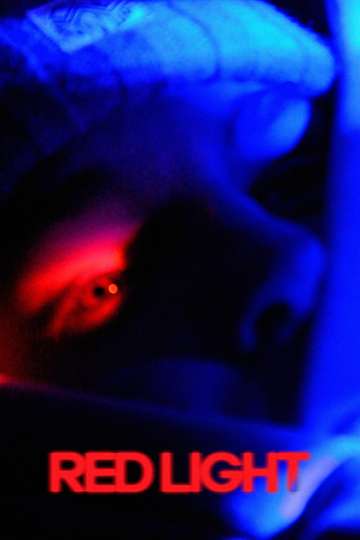 Red Light - Movie | Moviefone