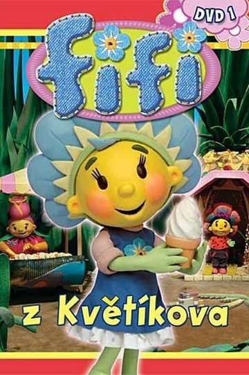 Fifi and the Flowertots (2005 - 2010) - TV Show | Moviefone