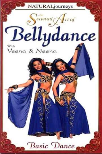 The Sensual Art of Bellydance: Basic Dance (2001) - Movie | Moviefone