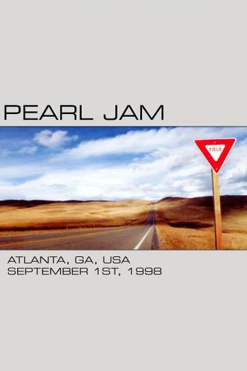 Pearl Jam: Atlanta 1998 (1998) Cast and Crew | Moviefone