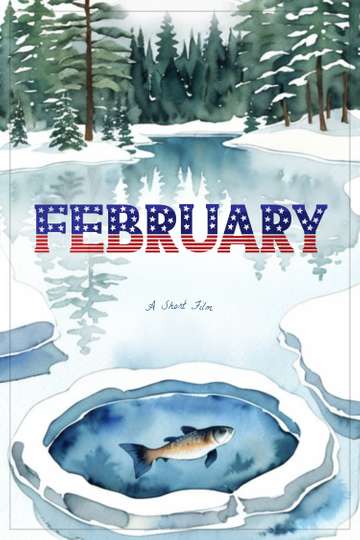 February - Movie | Moviefone