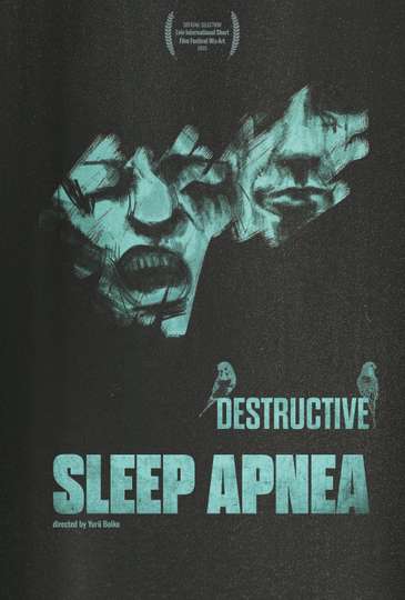 Destructive Sleep Apnea - Movie | Moviefone