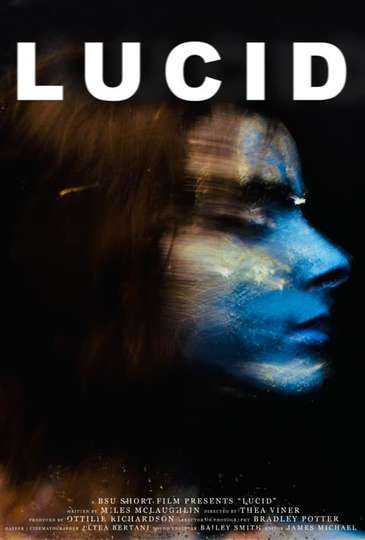 Lucid (2022) Stream and Watch Online | Moviefone