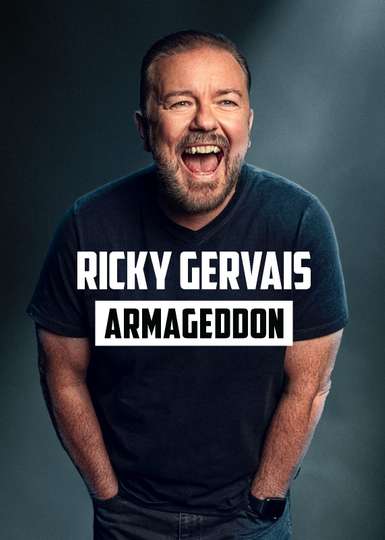 Ricky Gervais: Armageddon (2023) Stream and Watch Online | Moviefone