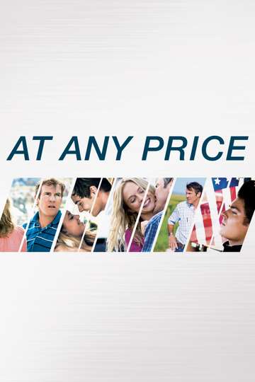 At Any Price (2012) - Movie | Moviefone