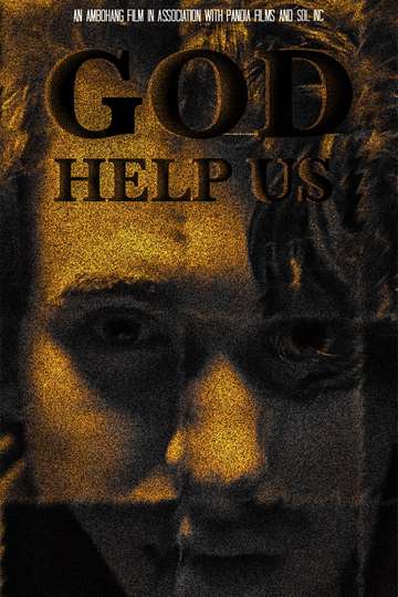 God Help Us - Movie | Moviefone