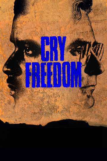 Cry Freedom (1987) Stream and Watch Online | Moviefone