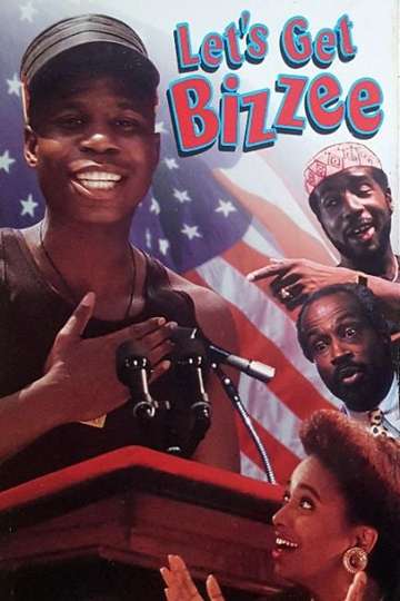Let's Get Bizzee (1993) Cast and Crew | Moviefone