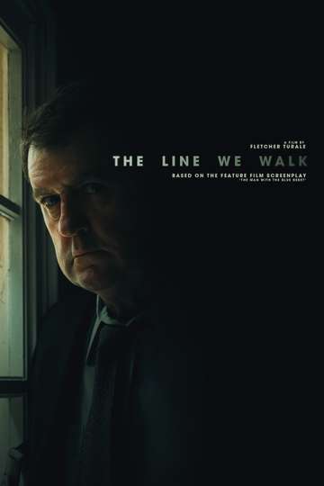 The Line We Walk - Movie | Moviefone