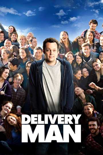 Delivery Man (2013) - Movie | Moviefone