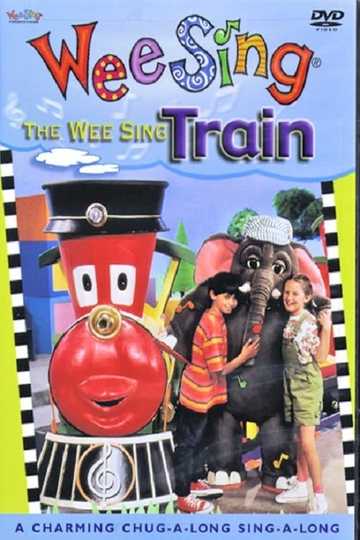 The Wee Sing Train - Stream and Watch Online | Moviefone