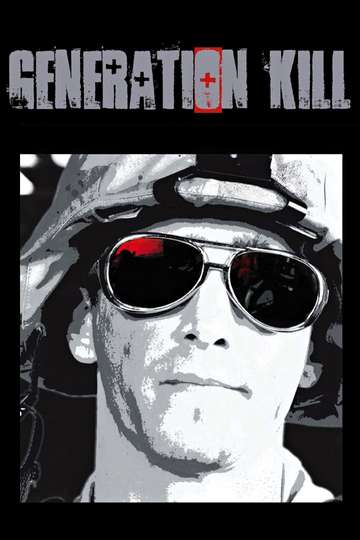 Generation Kill Stream and Watch Online | Moviefone