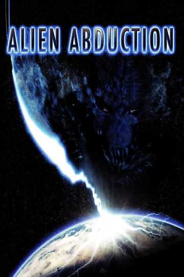 Alien Abduction - Movie | Moviefone
