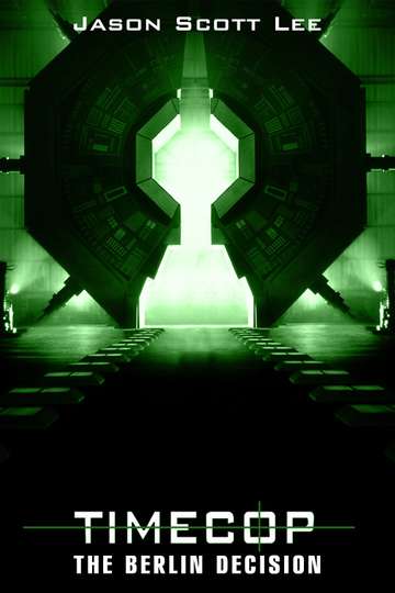 Timecop 2: The Berlin Decision (2003) - Stream and Watch Online | Moviefone