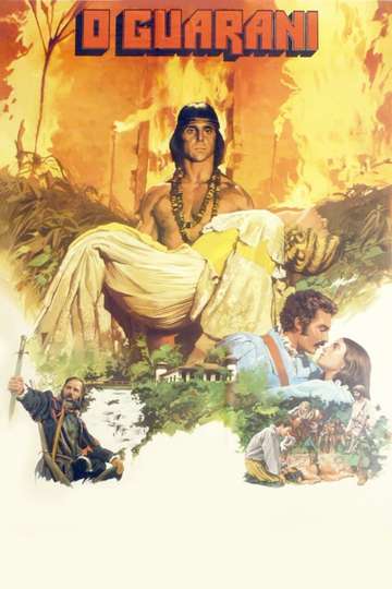 O Guarani - Movie | Moviefone