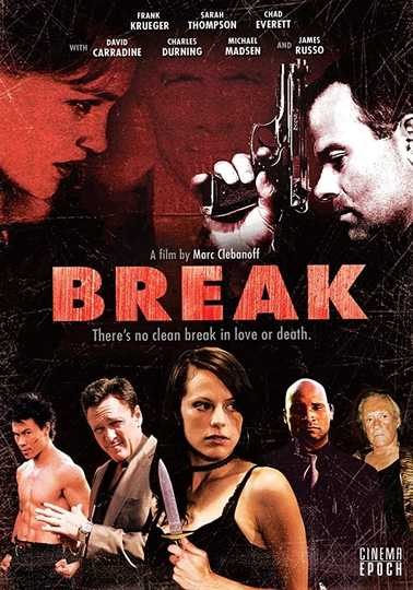 Break (2009) - Stream and Watch Online | Moviefone