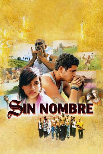 Sin Nombre (2009) Stream and Watch Online | Moviefone