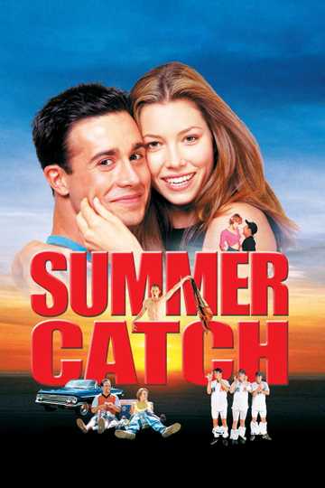 Summer Catch (2001) - Stream and Watch Online | Moviefone