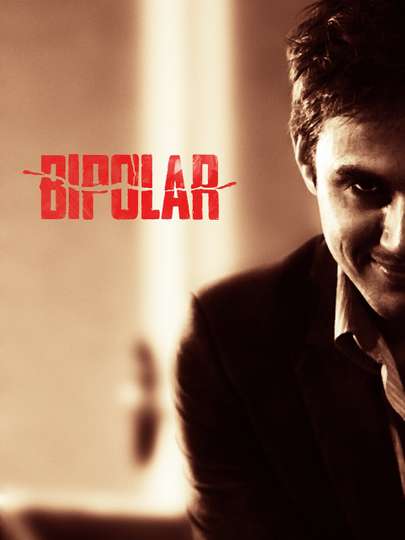 Bipolar 2014 Movie Moviefone bipolar-2014-movie-moviefone