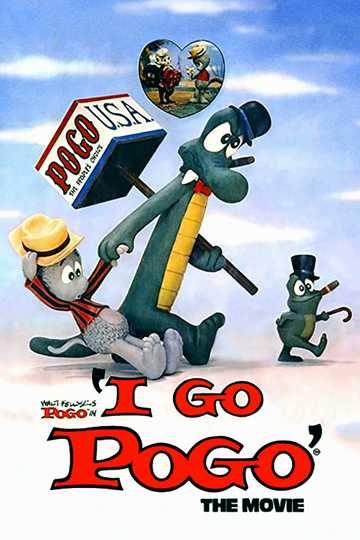 I Go Pogo (1980) - Movie | Moviefone
