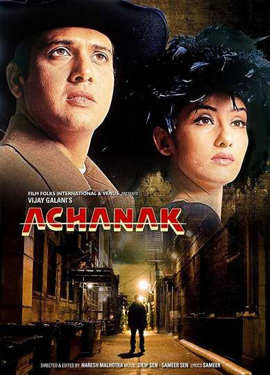 Achanak - Movie | Moviefone
