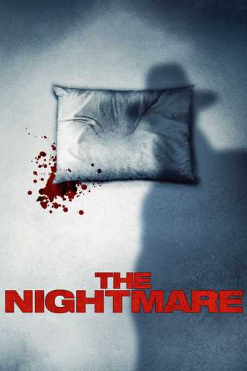 The Nightmare (2015) - Stream and Watch Online | Moviefone