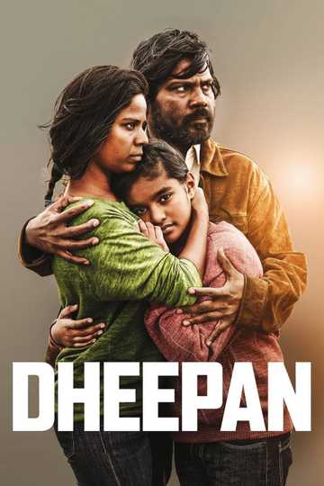 Dheepan (2015) - Stream and Watch Online | Moviefone