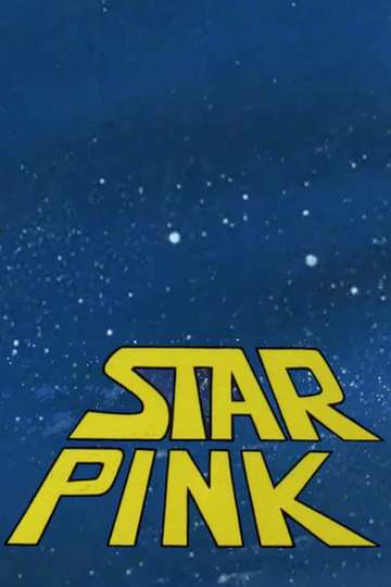 Star Pink (1978) Cast and Crew | Moviefone