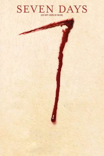 Seven Days (2010) - Stream and Watch Online | Moviefone