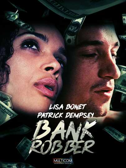 Bank Robber (1993) - Movie | Moviefone