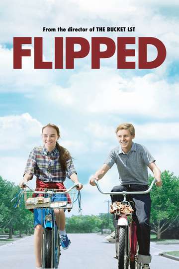 Flipped (2010) - Stream and Watch Online | Moviefone