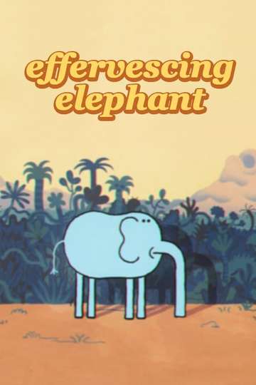 Effervescing Elephant (2017) Cast and Crew | Moviefone