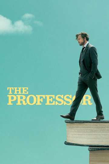 The Professor - Stream and Watch Online | Moviefone