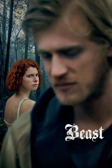 Beast (2018) - Stream and Watch Online | Moviefone