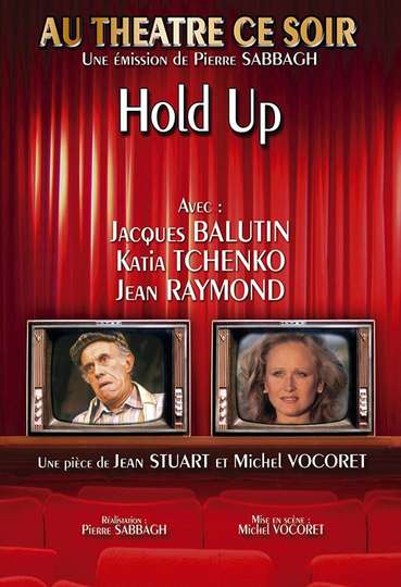 Hold Up - Movie | Moviefone