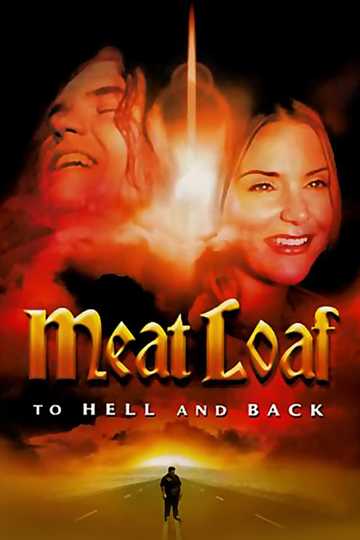 Meat Loaf: To Hell and Back - Movie | Moviefone