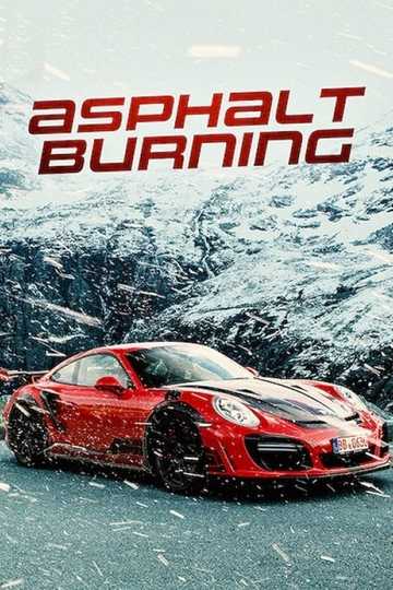 Asphalt Burning (2021) - Movie | Moviefone