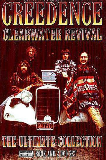 Creedence Clearwater Revival: The Ultimate Collection - Movie | Moviefone