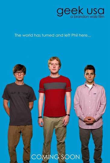 Geek USA (2013) - Movie | Moviefone
