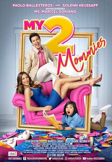 My 2 Mommies - Stream and Watch Online | Moviefone