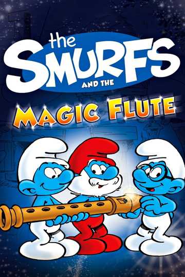 The Smurfs and the Magic Flute (1983) - Movie | Moviefone