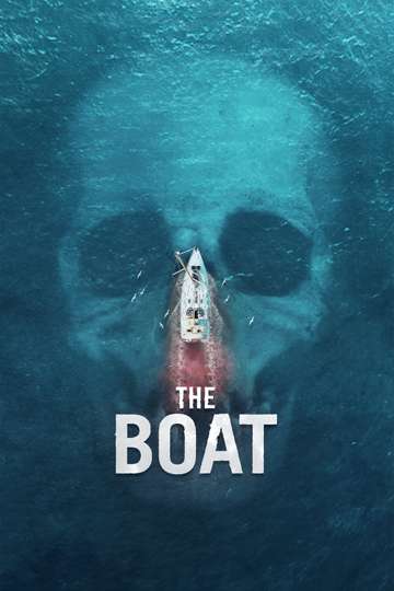 The Boat - Movie | Moviefone