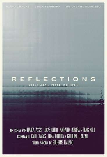Reflections - Movie | Moviefone