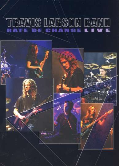 Travis Larson Band - Rate of Change Live (2009) Stream and Watch Online ...